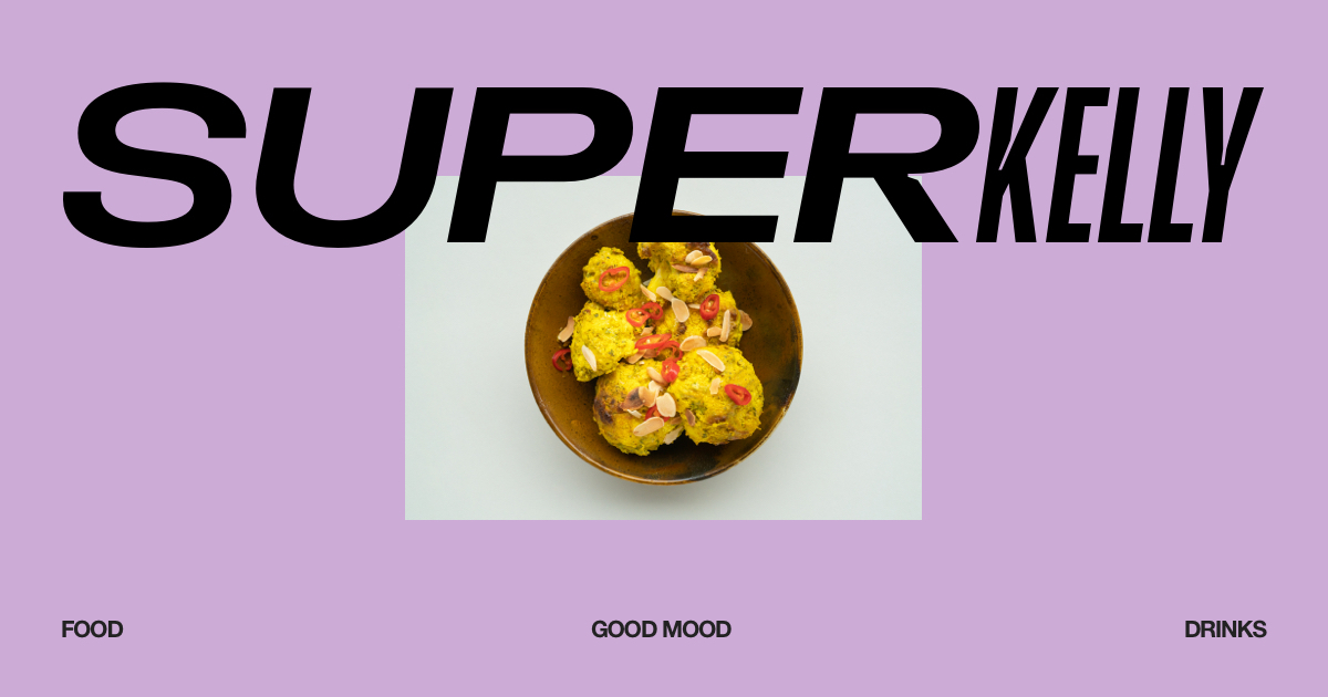 Superkelly – Food / Good Mood / Drinks